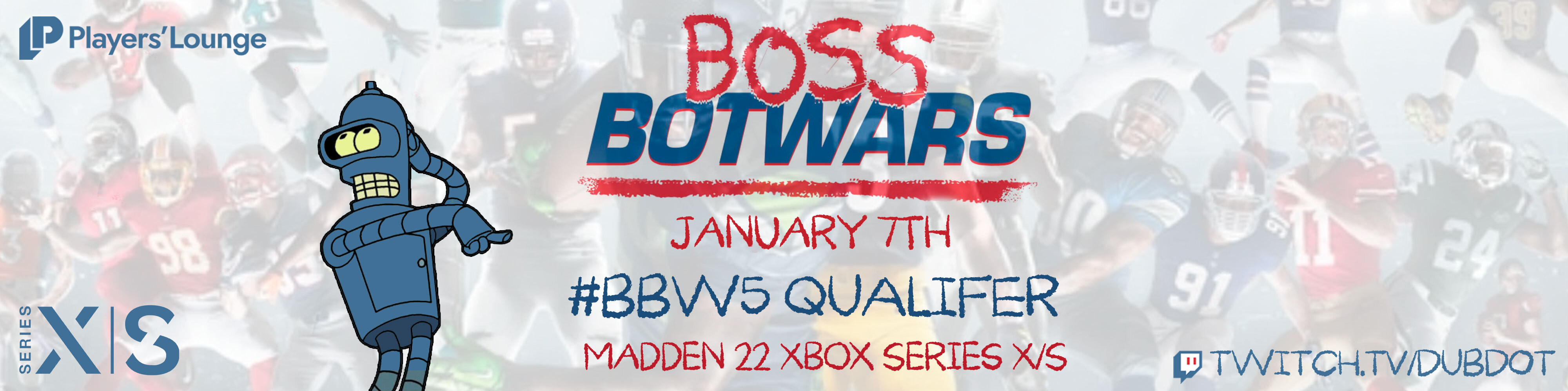 Players' Lounge - #BBW5 Qualifer - twitch.tv/dubdot