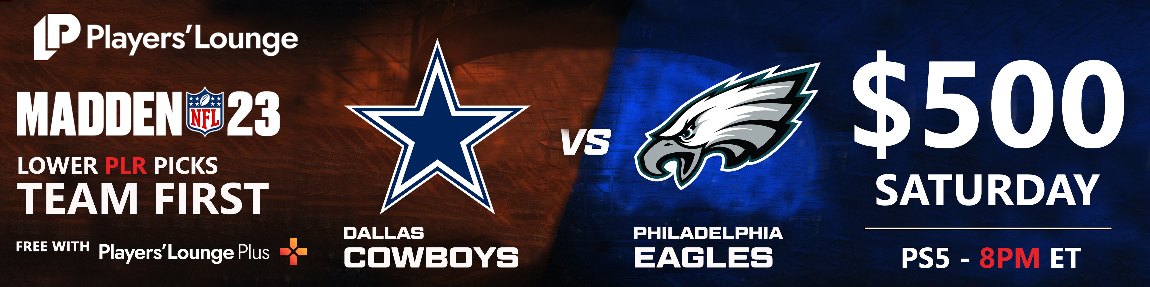 Players' Lounge - $500 Madden 23 NFL Matchup Cowboys vs Eagles