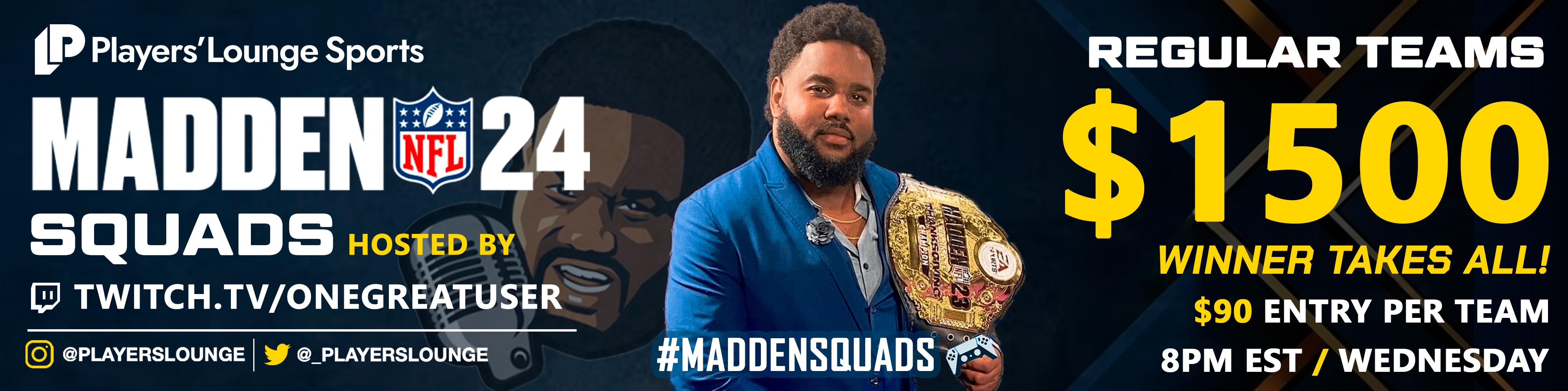 Players' Lounge - Madden 3v3 Squads Regs $1500 - twitch.tv/OneGreatUser