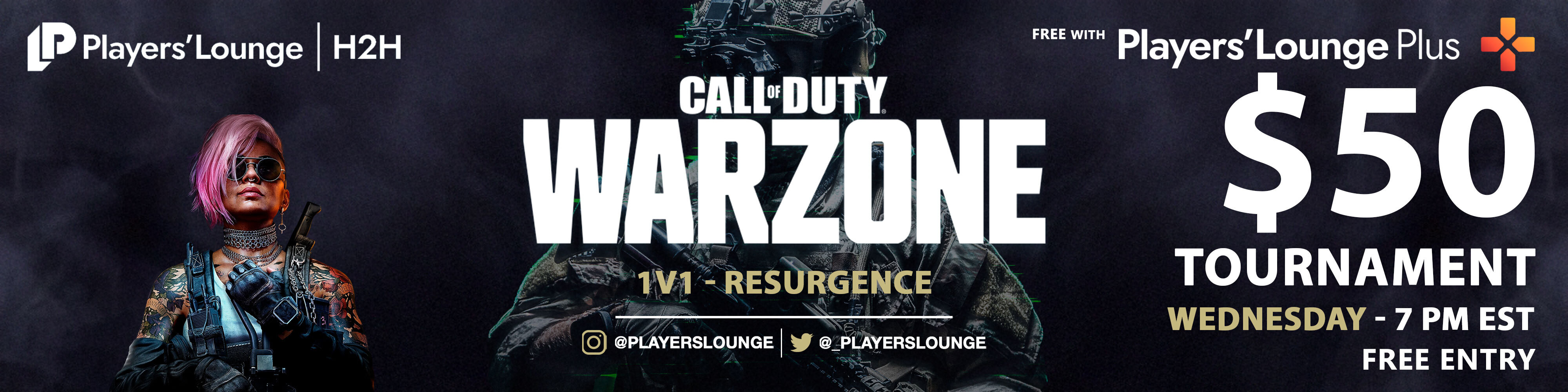 Players' Lounge - Free - $50 Wed Night 1v1 Resurgence