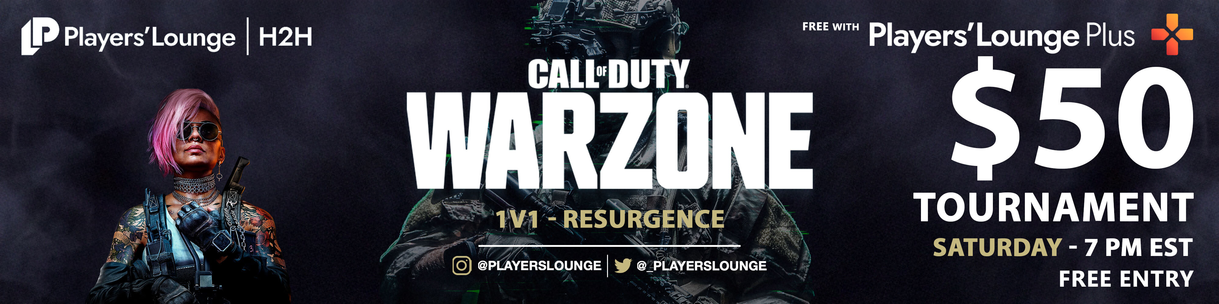 Players' Lounge - Free - $50 Saturday Night 1v1 Resurgence